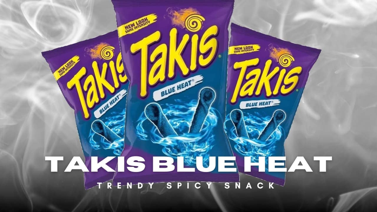 Opinion about Takis Blue Heat | How spicy are Takis Blue Heat?